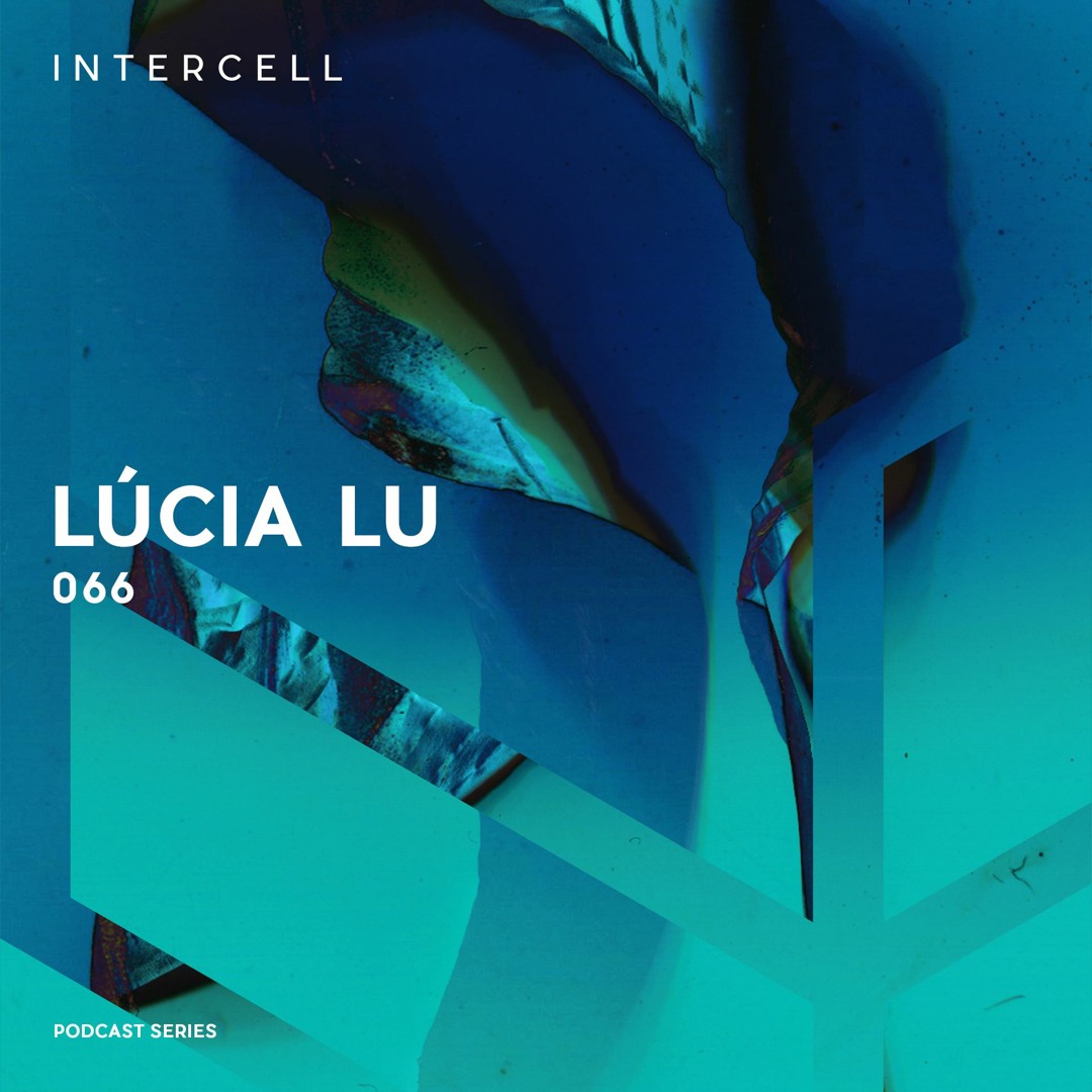 Stream Intercell.066 - Lúcia Lu by Intercell | Listen online for free ...