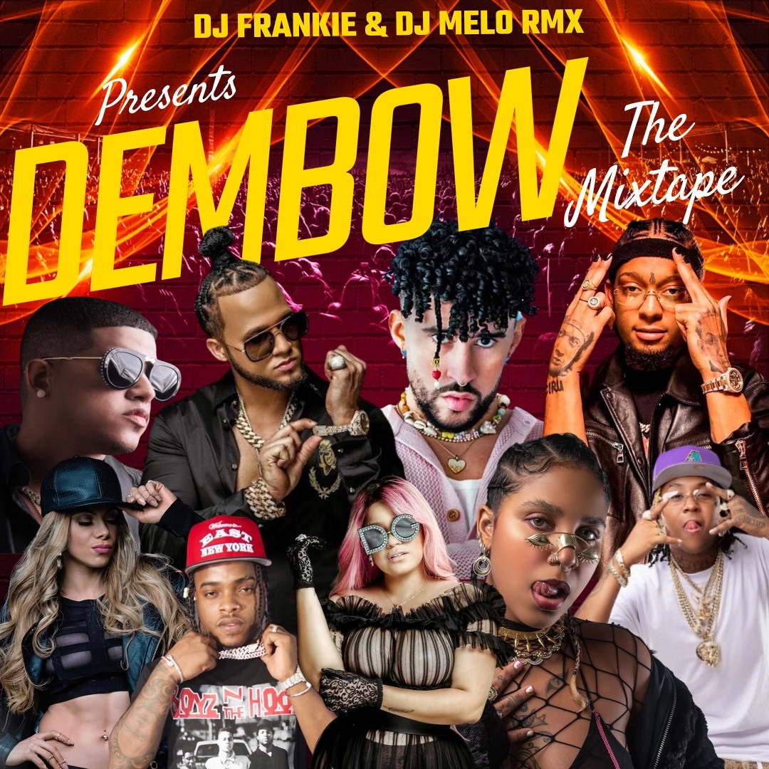 Stream Dj Frankie & Dj Melo RmX - Presenta Dembow The Mixtape 2022. by ...