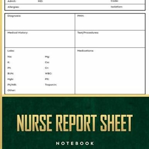 Stream [PDF] DOWNLOAD Nurse Report Sheet Notebook: Brain Sheets for ...