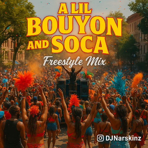 Stream A Lil Bouyon & Soca Freestyle Mix by DJ Narskinz | Listen online ...