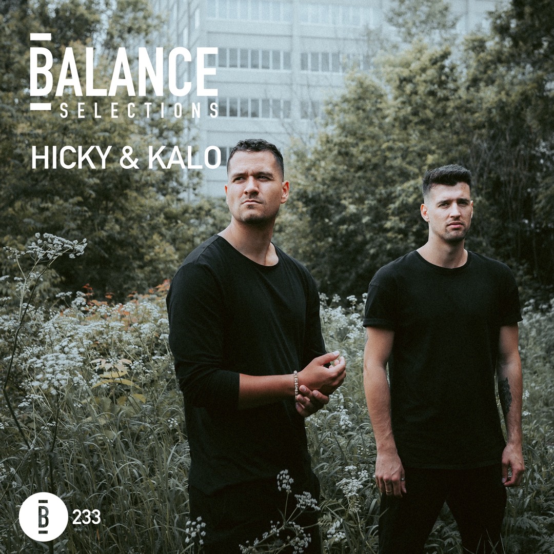 Stream Balance Selections 233: Hicky & Kalo by Balance Series | Listen ...