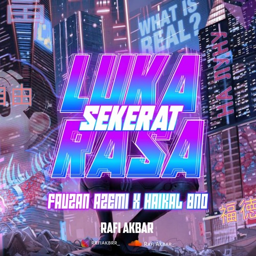 Stream Luka Sekerat Rasa - #Haikal Bnd ( Rafi Akbar X Fauzan Azemi ...