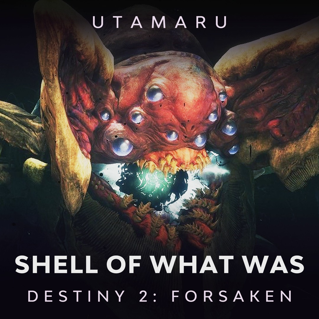Stream Shell of What Was [Destiny 2: Forsaken OST Metal Cover] by ...
