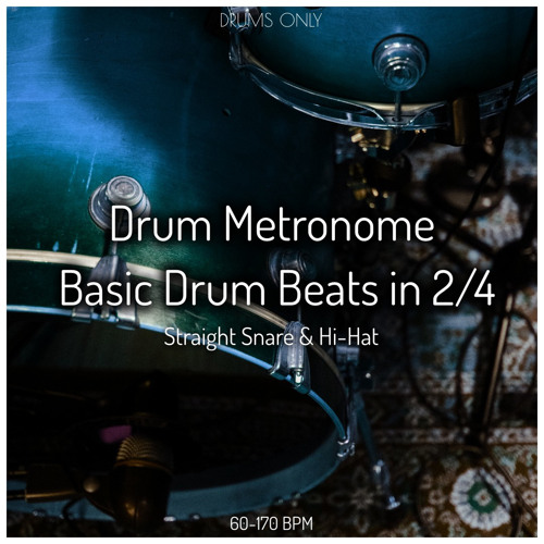 Stream 60 Bpm Basic 2/4 Drum Beat by Drums Only | Listen online for ...