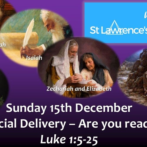 Stream Luke 1:5-25 - Rev Sam Durant - 15th December 2024 by St Lawrence ...