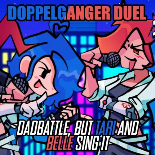 Stream [Friday Night Funkin'] Doppelganger Duel - Dadbattle, But Tari ...