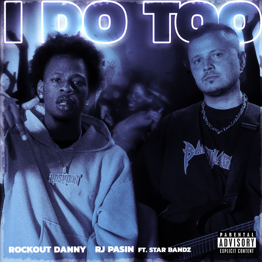Stream I Do Too (feat. STAR BANDZ) by Rockout Danny | Listen online for ...