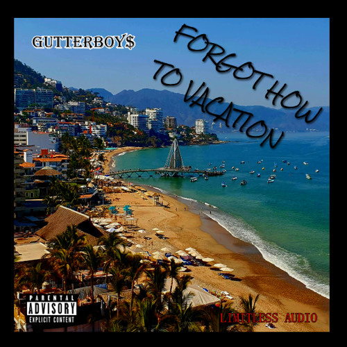 Stream GutterBoy$ - Forgot How To Vacation [Prod. SIXXNIGHTSS] by Limitless Audio | Listen ...