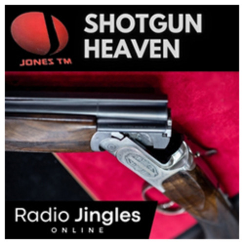 Stream NEW: Shotgun Heaven - Jones TM #1 - 20 05 25 by Radio Jingles ...