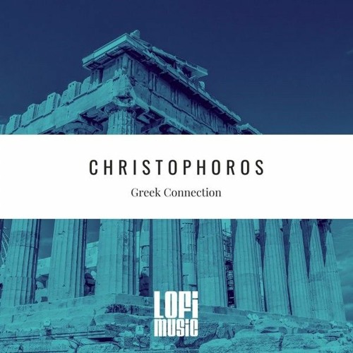 Stream GREEK CONNECTION - MOVEMENT 8 by Christóphoros | Listen online ...