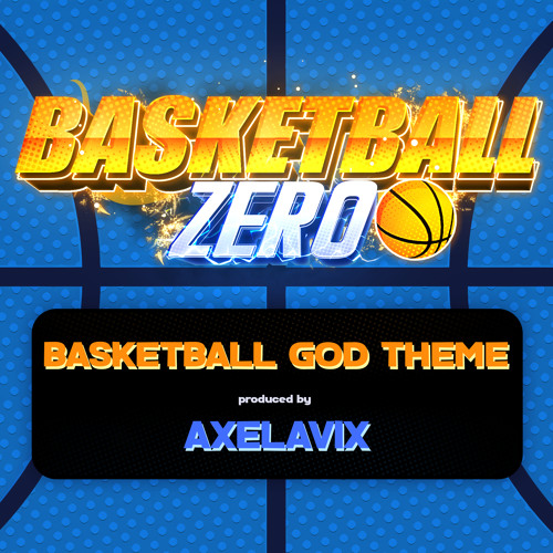 Stream Basketball God Theme by Axel Avix | Listen online for free on ...