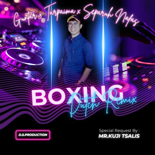 Stream DJ BOXING | Guntar X Tarpaima X Separuh Nafas | Jungle Dutch ...