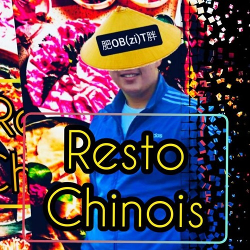 Stream Resto Chinois by OB(zi)T | Listen online for free on SoundCloud