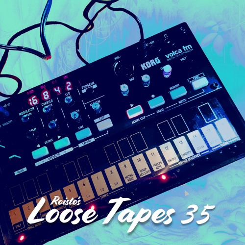 Roisto - Loose Tapes 035 2024-03-01