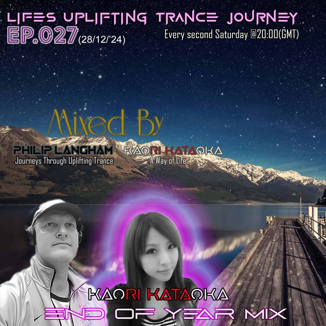 Stream Life's Uplifting Trance Journey Ep.027(End of Year Mix Part 2: Kaori Kataoka) by 香織リトル片岡 ...