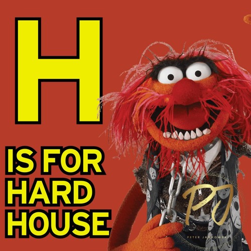 Stream H Is For Hard House by Peter Jankowski | Listen online for free ...