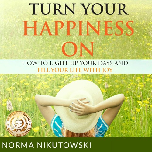 Stream get [PDF] Download Turn Your Happiness On: How to Light Up Your ...