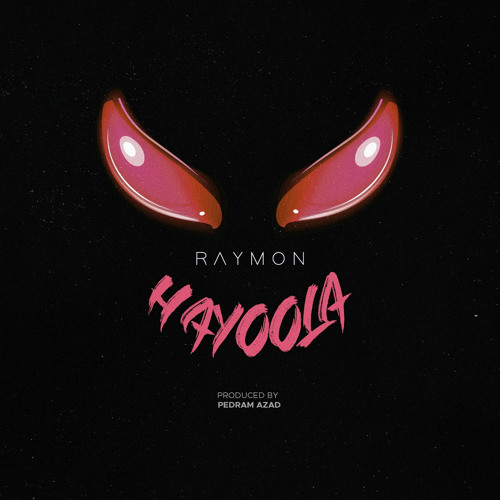 Stream Raymon- Hayoola (prod by Pedram Azad) by Raymon | Listen online ...