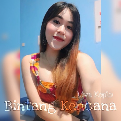 Stream Sekecewa Itu - Bintang Kencana (Cover) Angga Candra Live Dangdut ... Stream Sekecewa Itu - Bintang Kencana (Cover) Angga Candra Live Dangdut ...