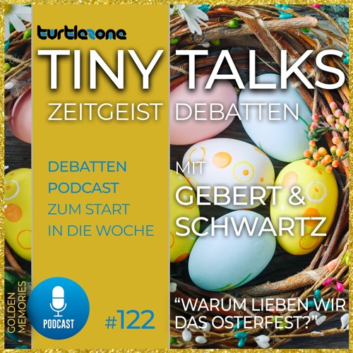 Stream Turtlezone Tiny Talks - Warum lieben wir das Osterfest? by ... Stream Turtlezone Tiny Talks - Warum lieben wir das Osterfest? by ...