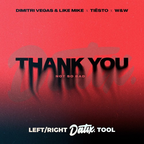 Stream Thank You (Not So Bad) (Left/Right Datix tool) [FULL VERSION w ... Stream Thank You (Not So Bad) (Left/Right Datix tool) [FULL VERSION w ...