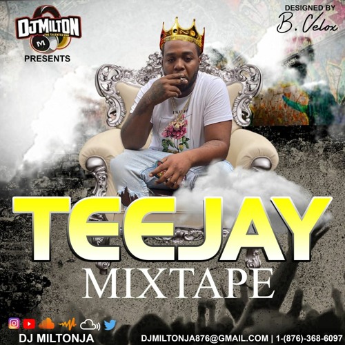 Stream TEEJAY MIXTAPE [CLEAN] DANCEHALL MIX 2021 - DJ MILTON by DJ ...