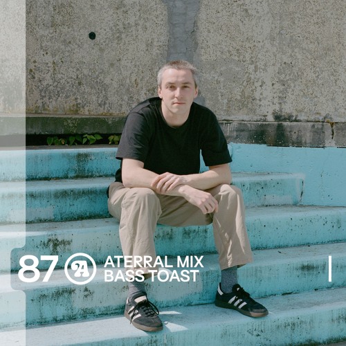 Stream Aterral Mix 87 - Bass Toast by Aterral | Listen online for free ...