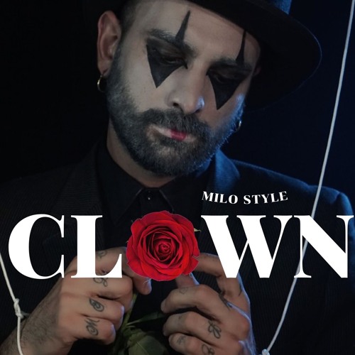 Stream Milo Style - Clown by MILO STYLE OFICIAL | Listen online for ...