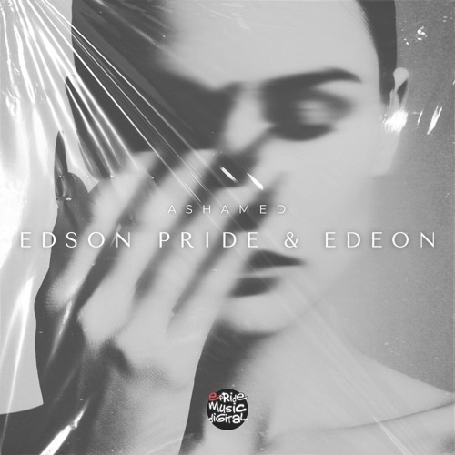 Stream Edson Pride & Edeon - Ashamed (Radio Mix) by Edson Pride ...