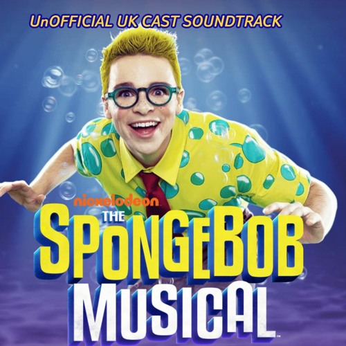 Stream Danny's Music Channel | Listen to The Spongebob Musical UK Tour ...