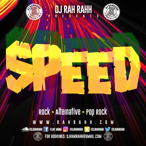 Stream DJ RaH RahH - Speed - Rock x Alternative x Pop Rock by djrahrahh ...