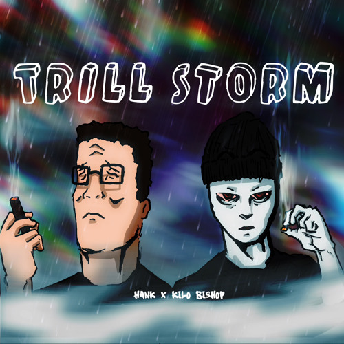 Stream Trill Storm - Bishop & Hank Trill by Bishop Goto Music | Listen ...