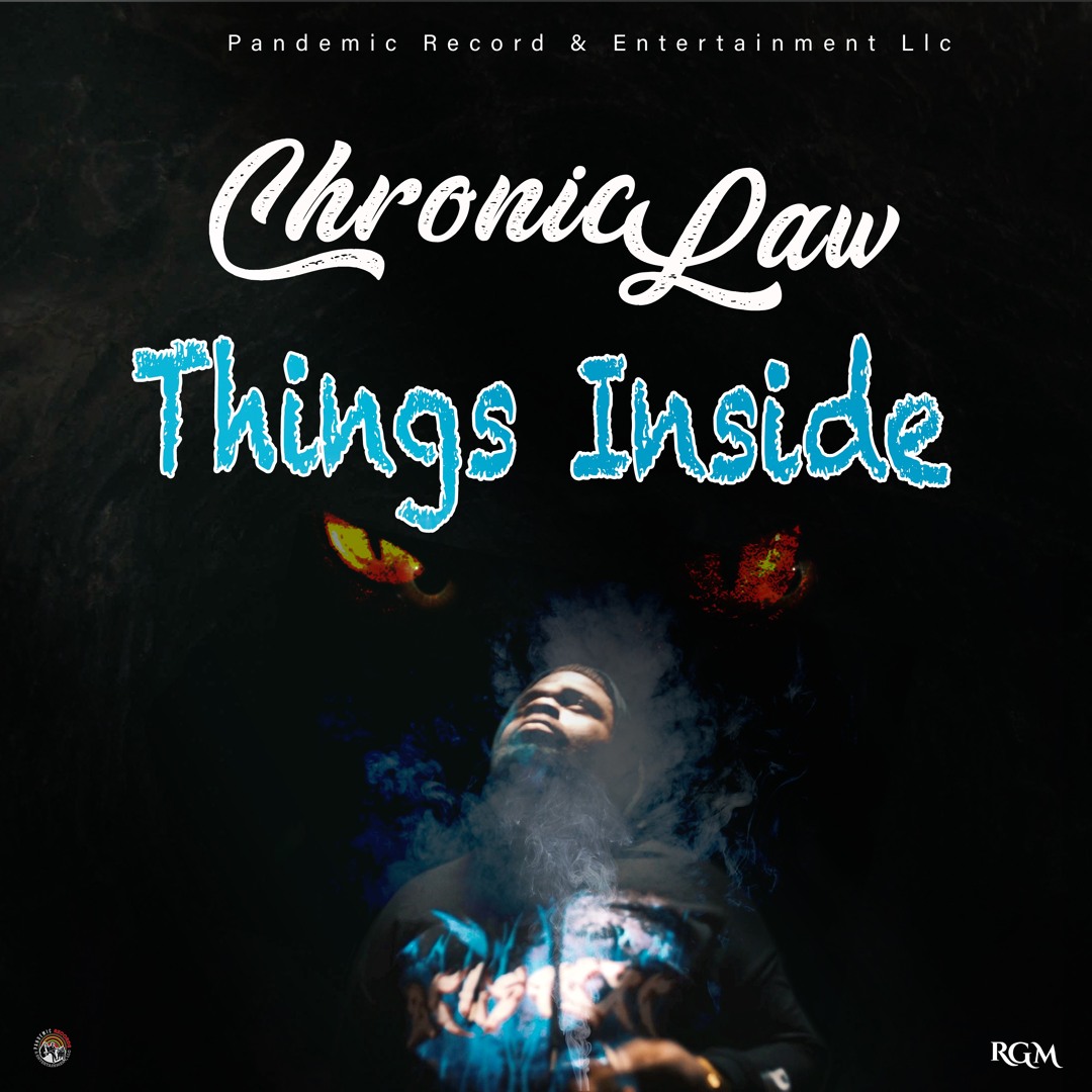 Stream Chronic Law - Things Inside by PANDEMIC RECORDS & ENT | Listen ...