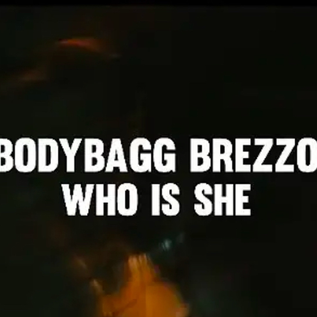 Stream Bodybagg Breezo-Who is she?? by 5̴s̴t̴a̴r̴r̴_̴y̴a̴n̴a̴ | Listen ...