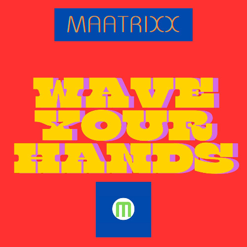 Stream Wave Your Hands by Maatrixx | Listen online for free on SoundCloud