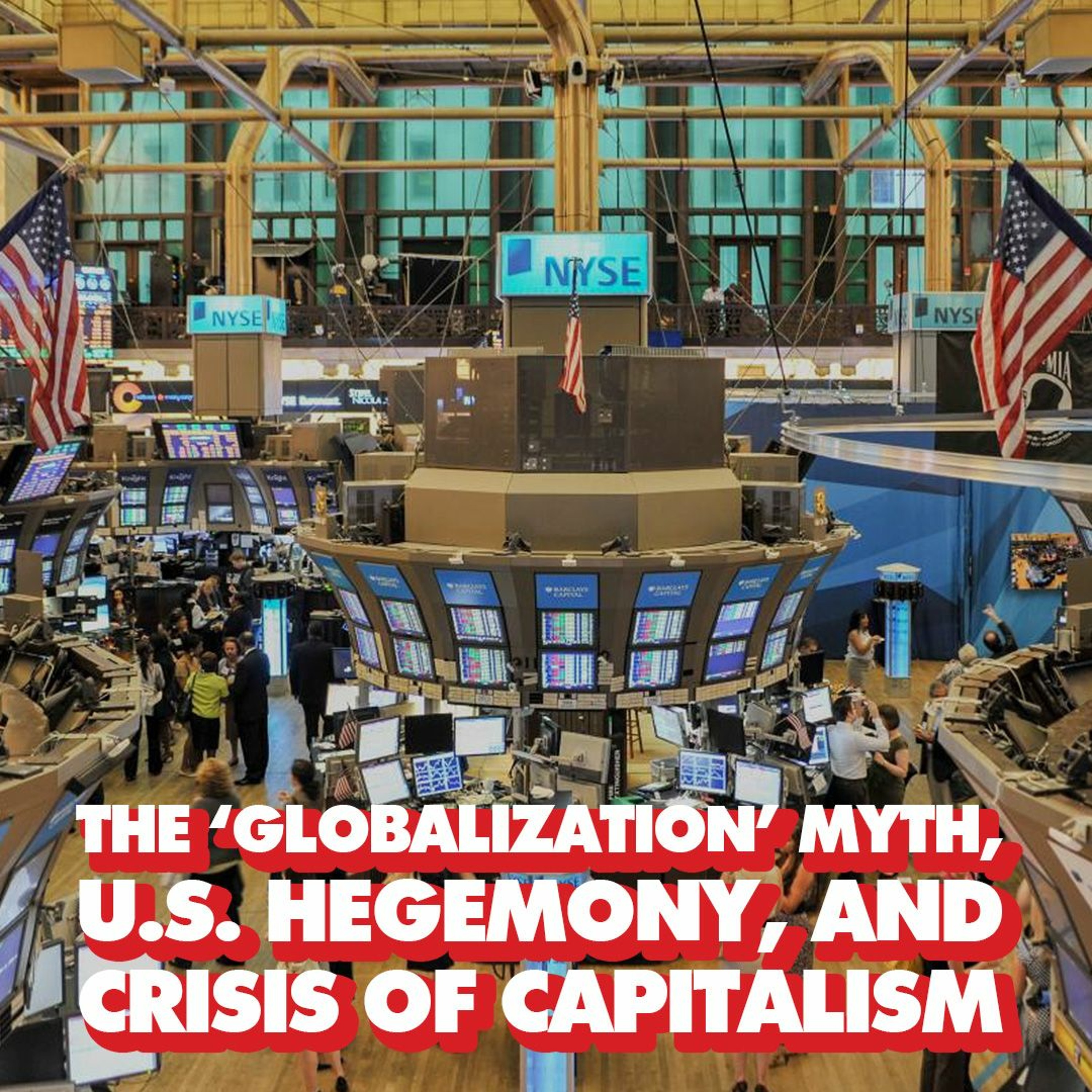 The 'globalization' myth, US hegemony, and crisis of capitalism, with ...