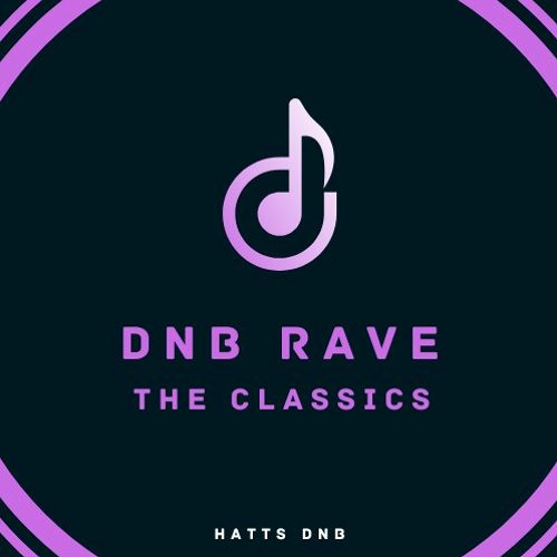 Stream DNB RAVE: The Classics by HATTS DNB | Listen online for free on ...