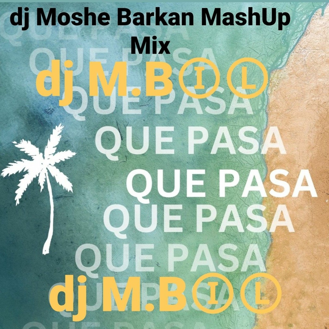 Stream Ron Van Cruz - Que Pasa( dj Moshe Barkan MashUp Mix ) by dj ...
