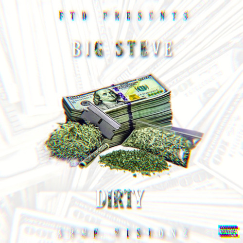 Stream BIG STEVE - DIRTY “OFFICAL AUDIO” by ARNF VISIONZ | Listen ...