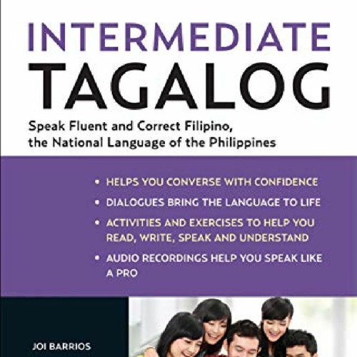 Stream _PDF_ Intermediate Tagalog: Learn to Speak Fluent Tagalog ...