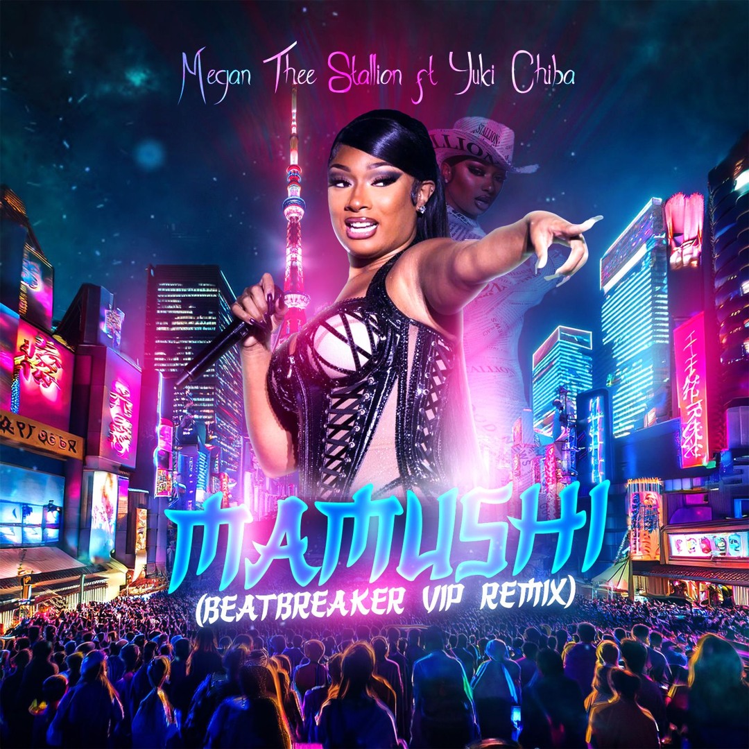 Stream Megan Thee Stallion ft Yuki Chiba - Mamushi (BeatBreaker VIP ...