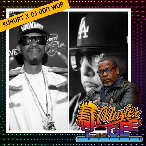 Stream Master Gee's Theatre ft. Kurupt x DJ Doo Wop by The National Hip ...