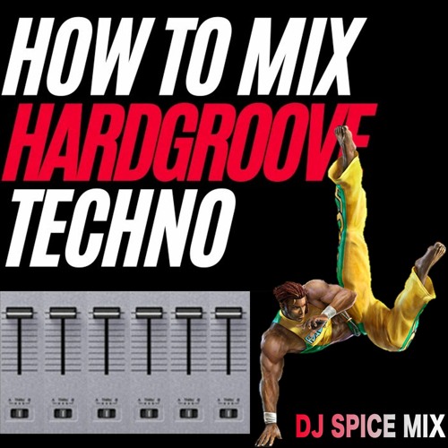 Stream How To Mix Hardgroove by DJ SPICE | Listen online for free on ...