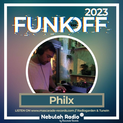 Stream FUNK OFF 2023 - Philx by Nebulah_Radio | Listen online for free ...