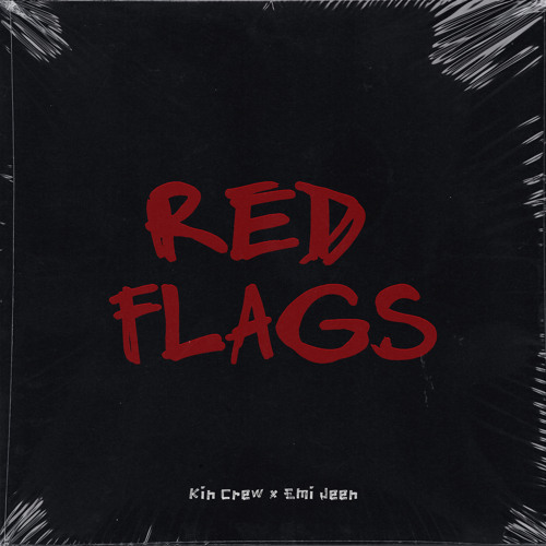 Stream Red Flags by Kin Crew | Listen online for free on SoundCloud