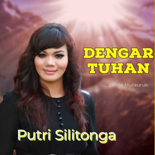 Stream Dengar Tuhan by Putri Silitonga | Listen online for free on SoundCloud