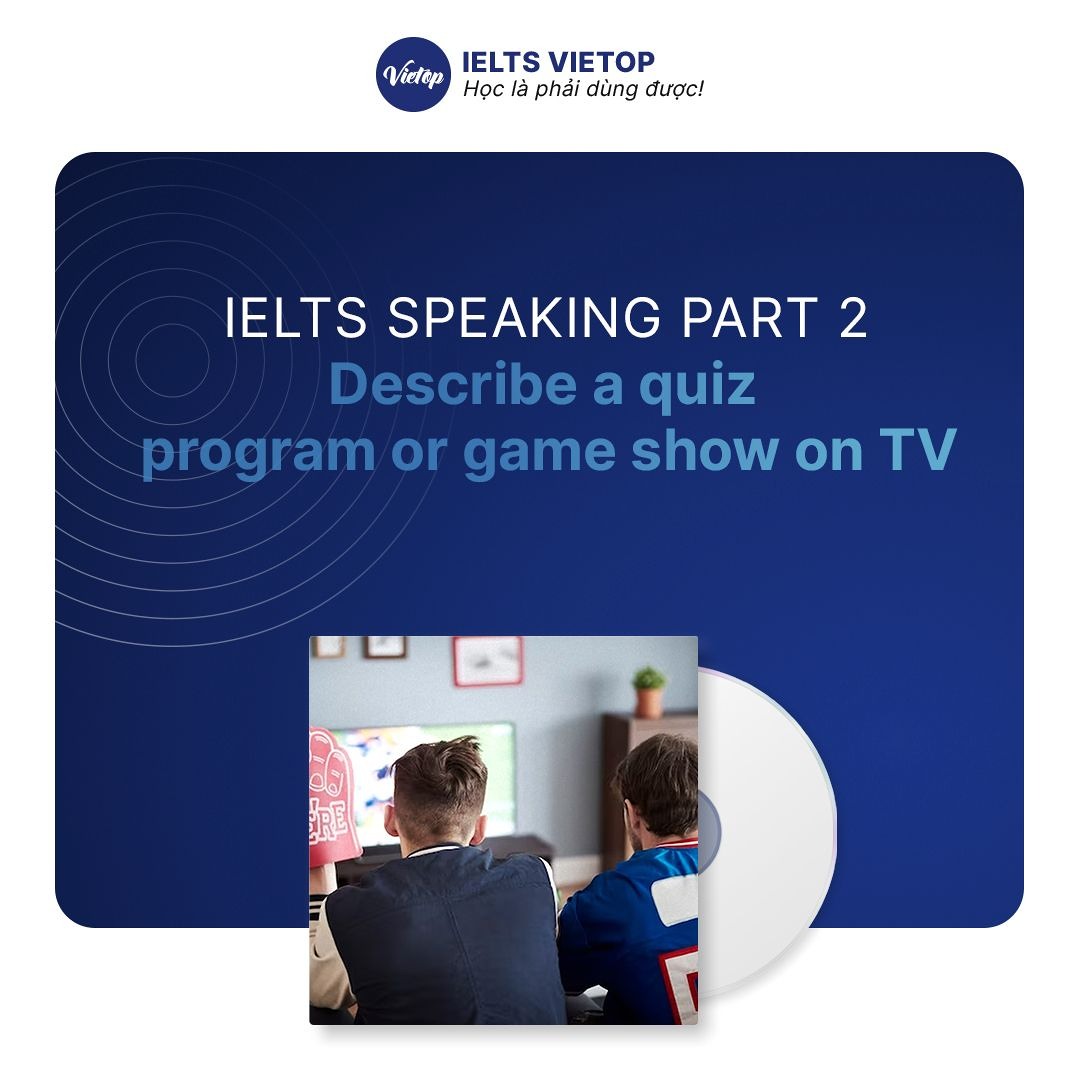 Stream Sample 3 Describe a quiz program or game show on TV by IELTS ...
