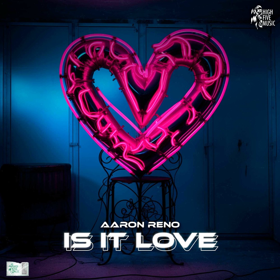 Stream Is It Love by Aaron Reno | Listen online for free on SoundCloud