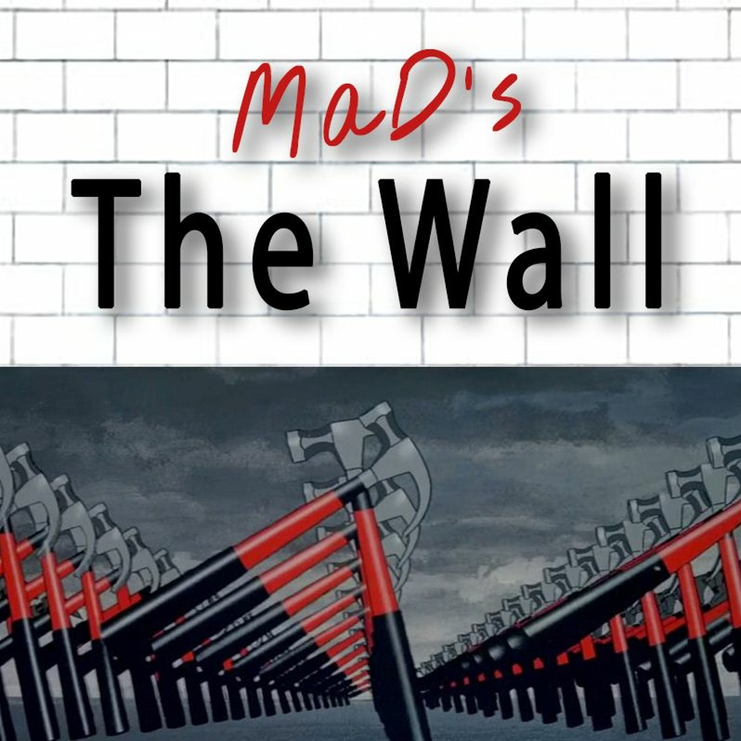 Stream The Wall (MaD Version) by MusicAndDesign | Listen online for ...
