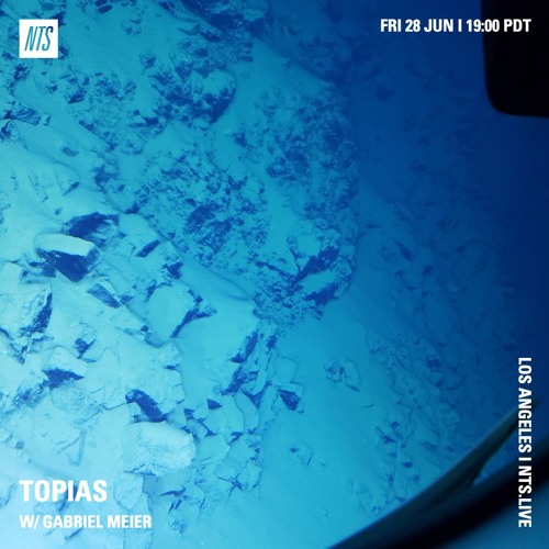 Stream Topias on NTS w/ Gabriel Meier - June 28 2024 by Astral Plane ...
